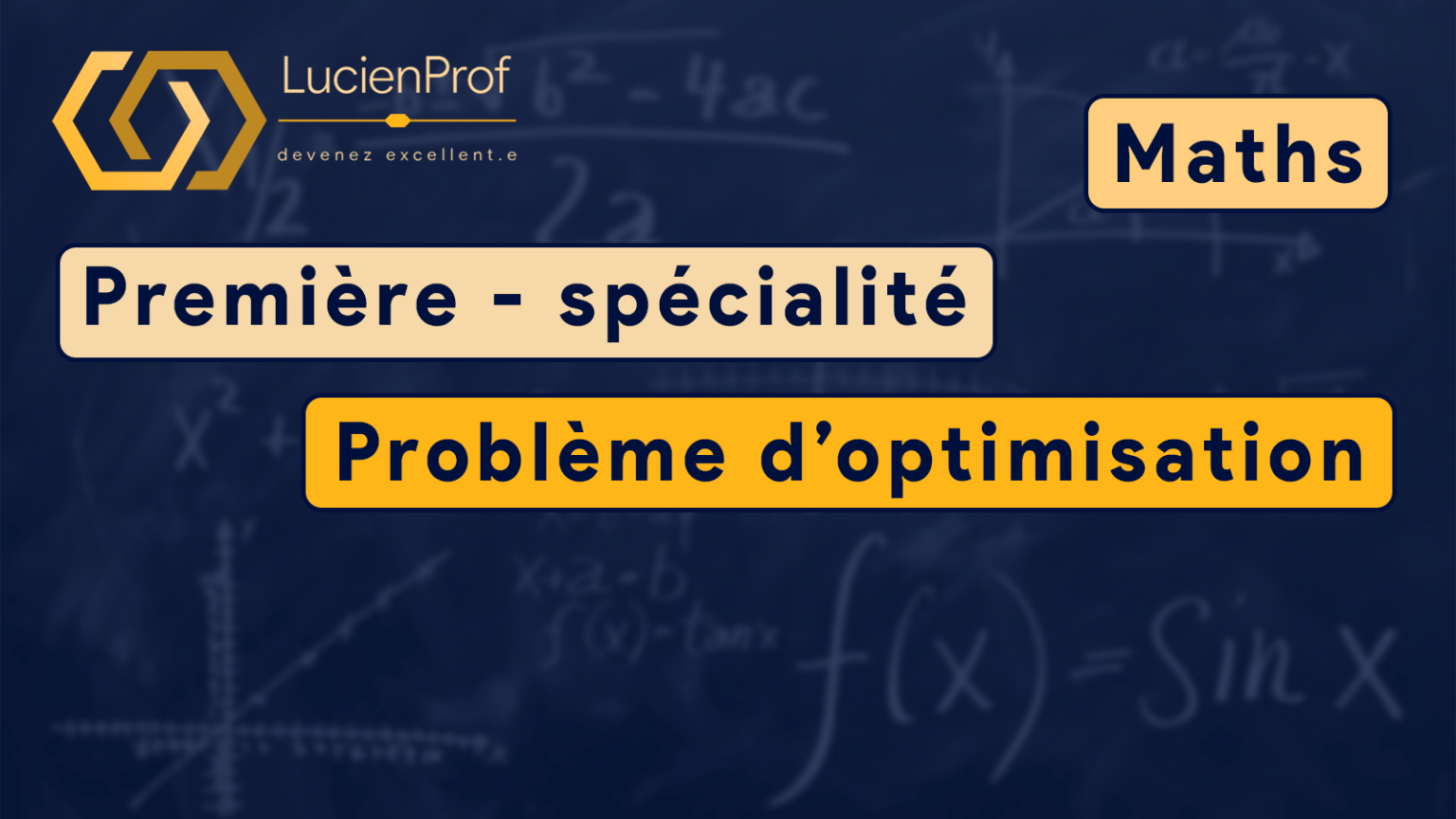 Première – spé. Maths – Problème d’optimisation – LucienProf®